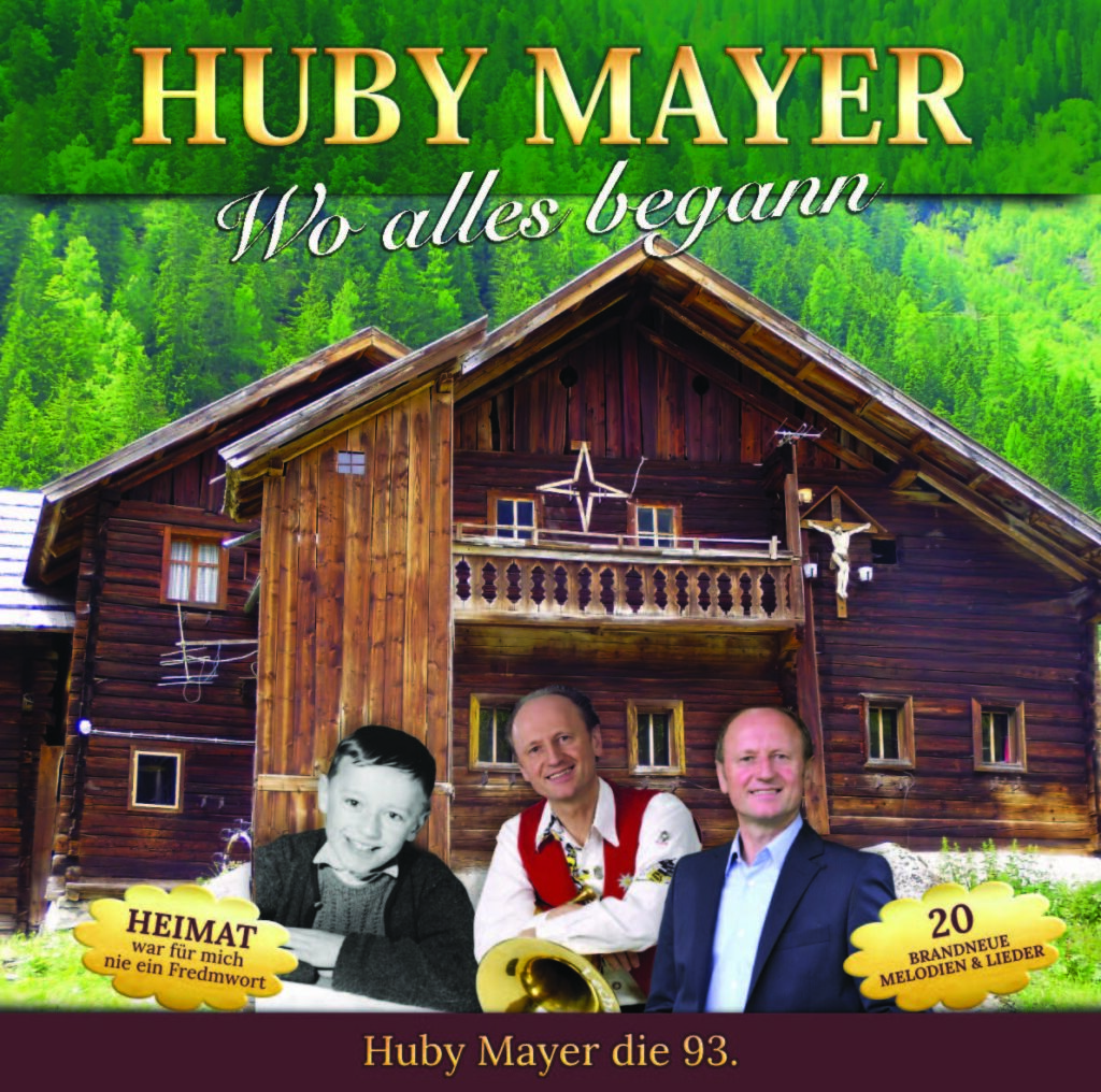 HUBY MAYER - Wo alles begann - Huby Mayer